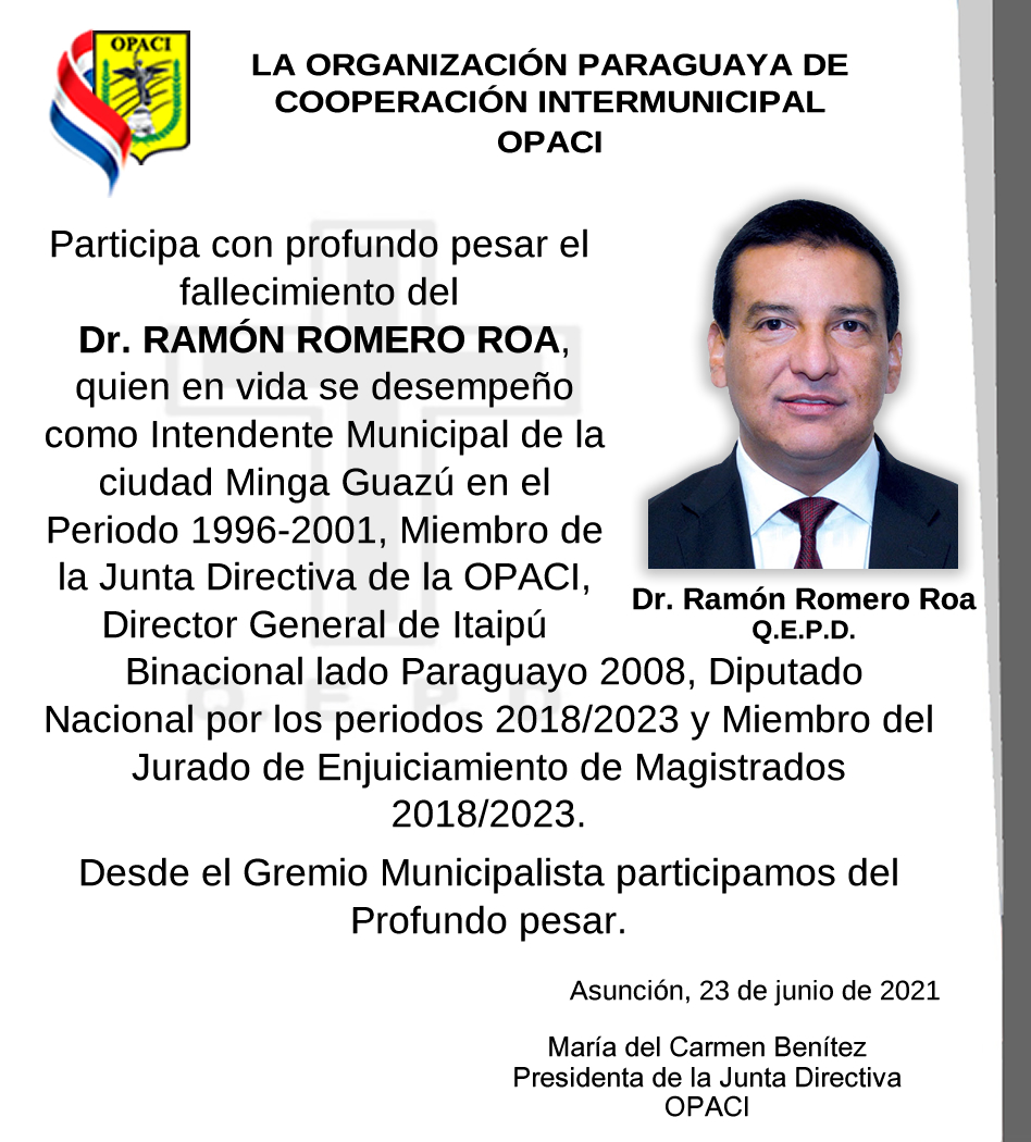 Q.E.P.D. Dr. Ramón Romero Roa - OPACI