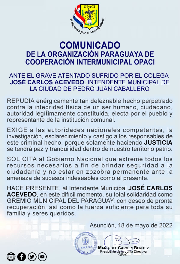 Comunicado Ante el Grave Atentado sufrido por el Intendente Municipal de la ciudad de Pedro Juan ...